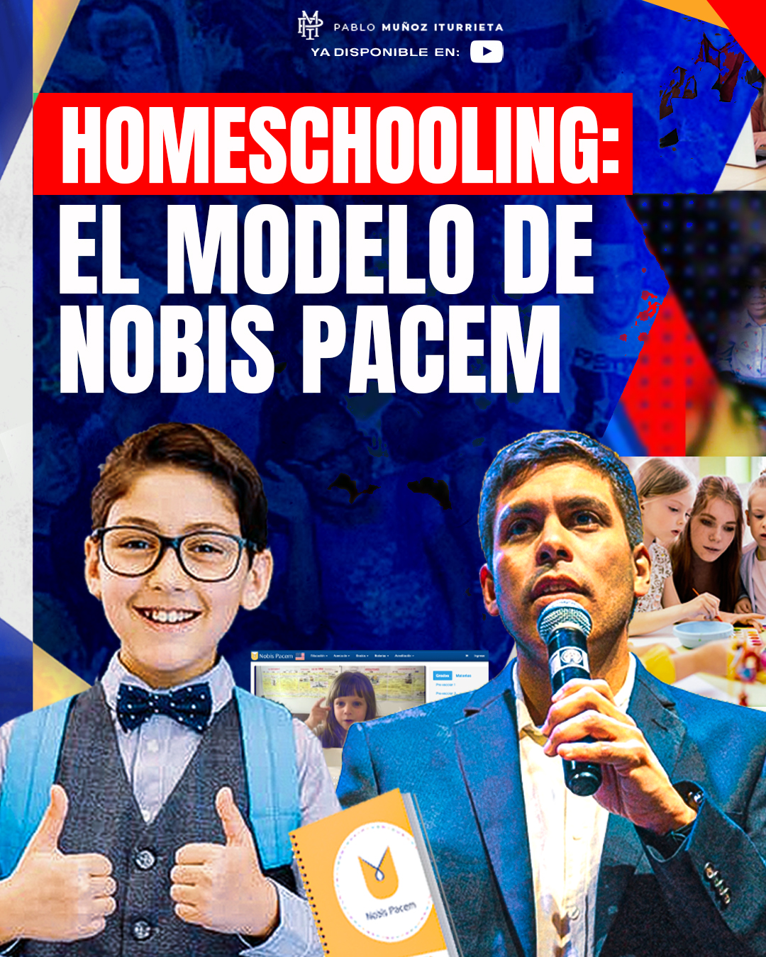 Homeschooling en español: el modelo de Nobis Pacem – Pablo Munoz Iturrieta