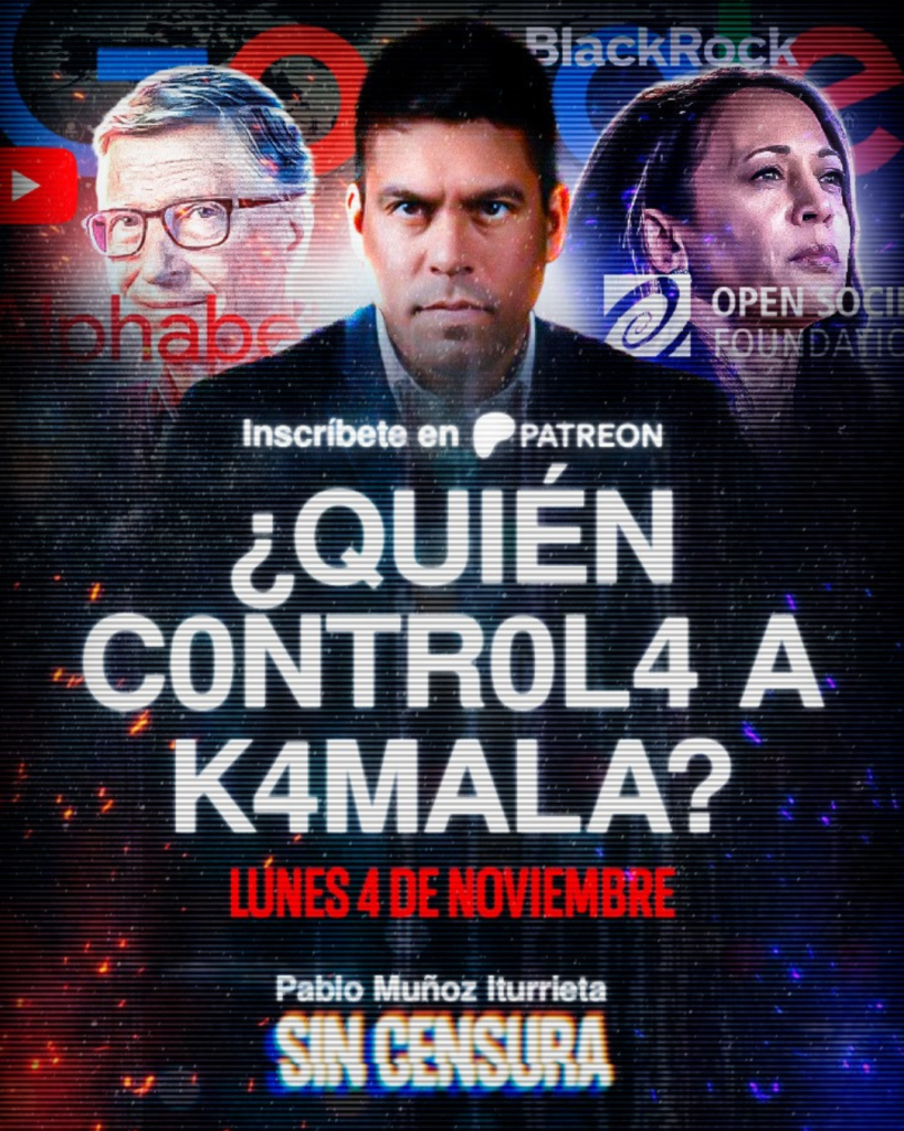 ¿Quién controla a Kamala Harris? SIN CENSURA – Pablo Munoz Iturrieta